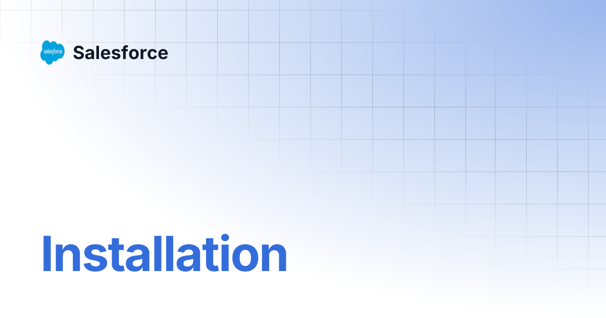 Installation | Salesforce