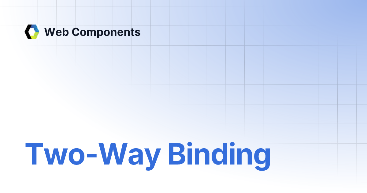 Two Way Binding Web Components 
