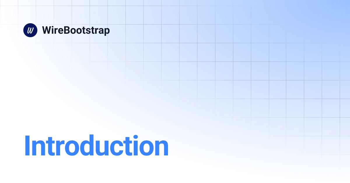 Introduction | WireBootstrap