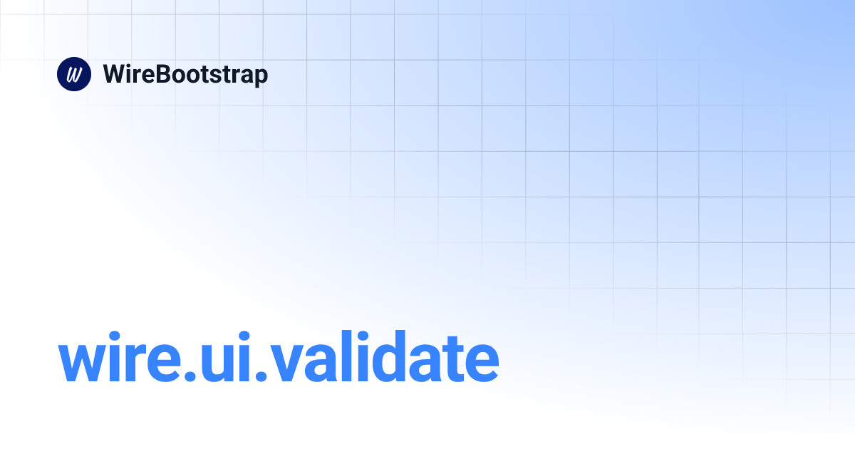 wire.ui.validate | WireBootstrap
