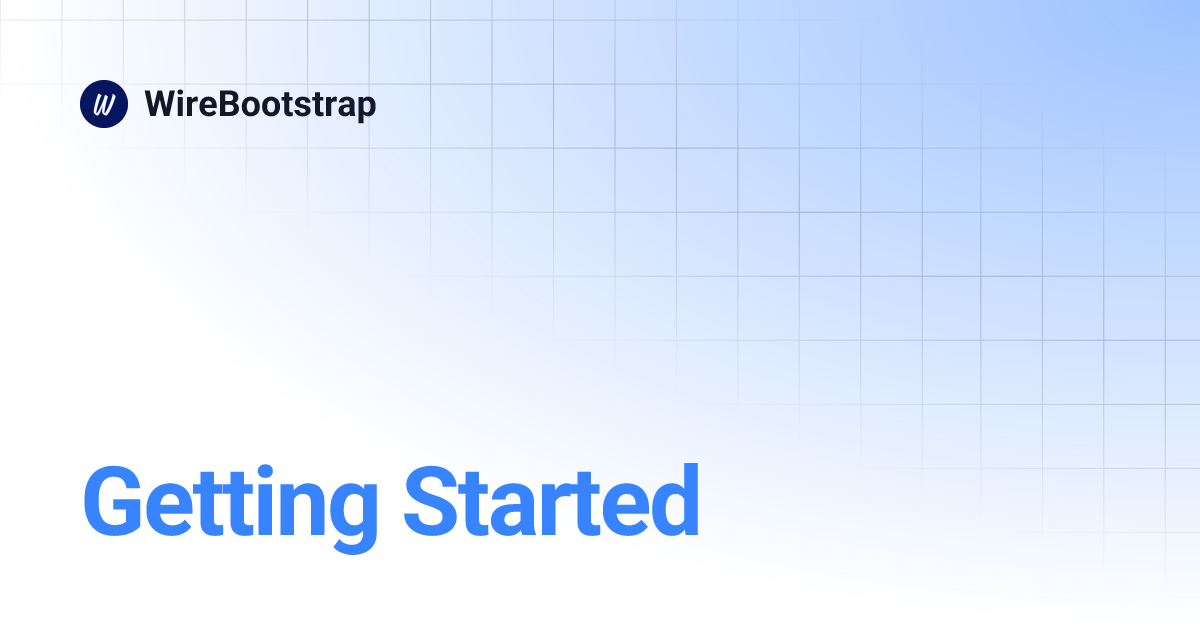 Getting Started | WireBootstrap